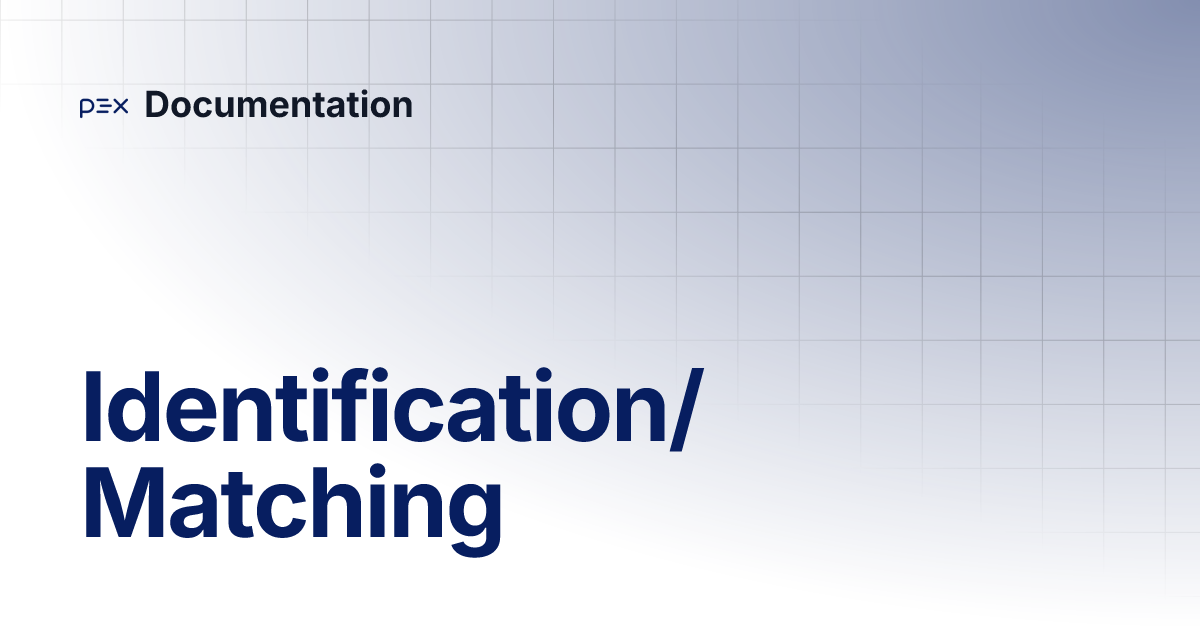 Identification/Matching | Documentation